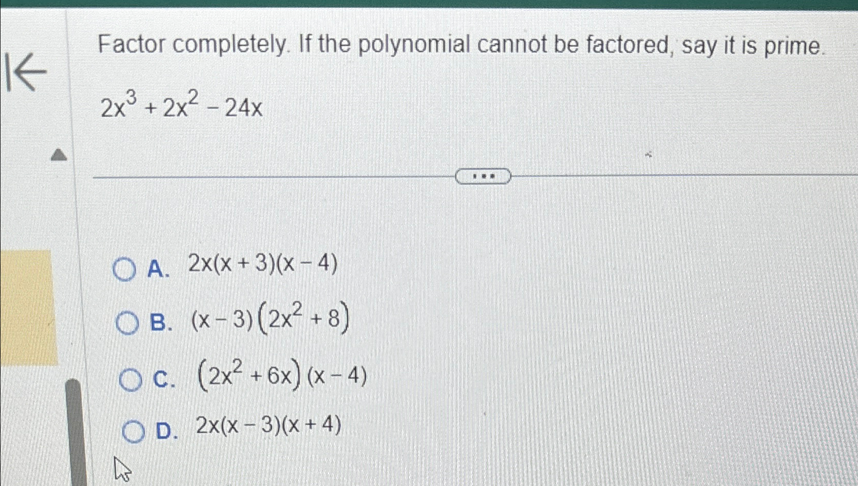 Solved Factor completely. If the polynomial cannot be | Chegg.com