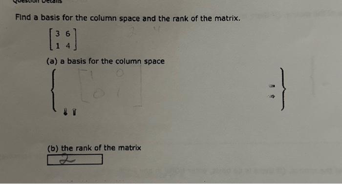 Solved Find a basis for the column space and the rank of the | Chegg.com