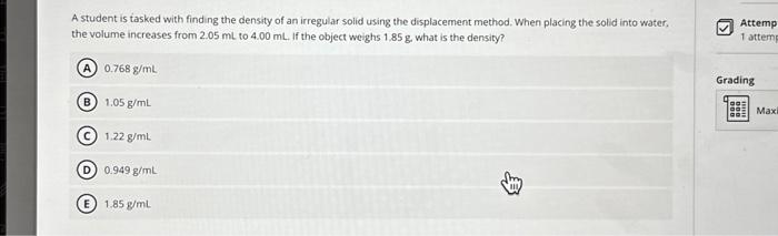 Solved A student is tasked with finding the density of an | Chegg.com