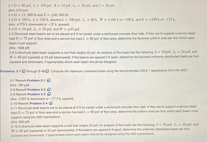 Solved 2−1D=80 psf, L=100 psf, R=14 psf, Lr=20 psf, and S=28 | Chegg.com