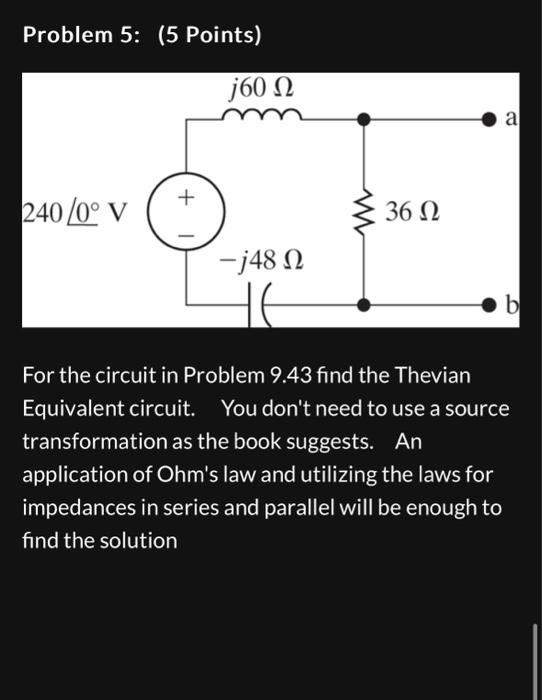 Solved Problem 5: (5 Points) For the circuit in Problem 9.43 | Chegg.com Solved Problem 5: (5 Points) For the circuit in Problem 9.43 | Chegg.com
