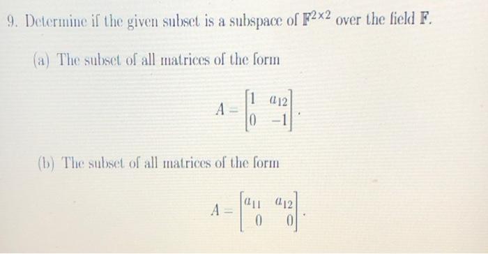 Solved 9. Determine if the given subset is a subspace of | Chegg.com