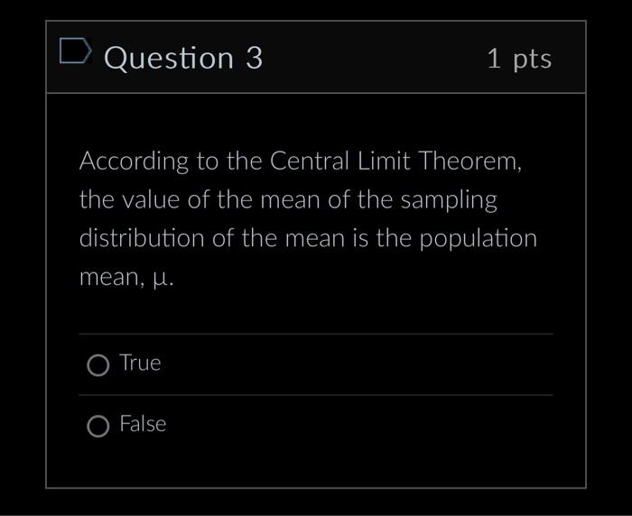 Solved Question 3 1pts According to the Central Limit | Chegg.com