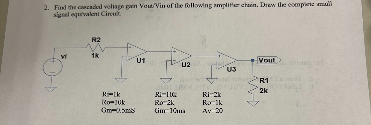 Solved Find the cascaded voltage gain Vout/Vin of the | Chegg.com