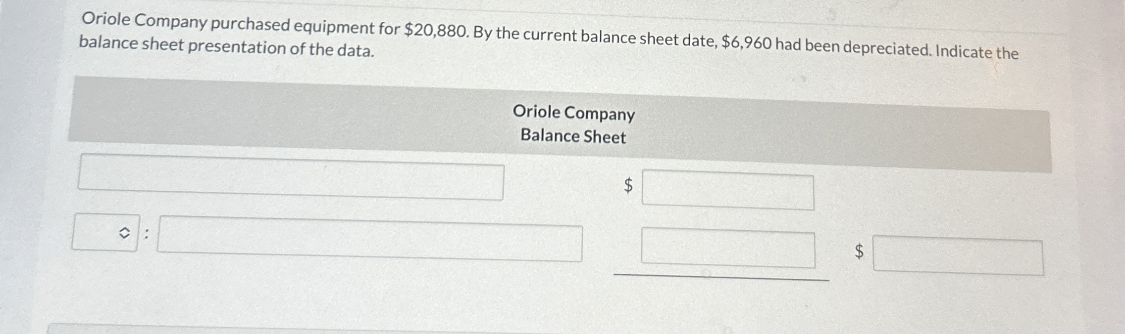 Solved Oriole Company purchased equipment for $20,880. ﻿By | Chegg.com