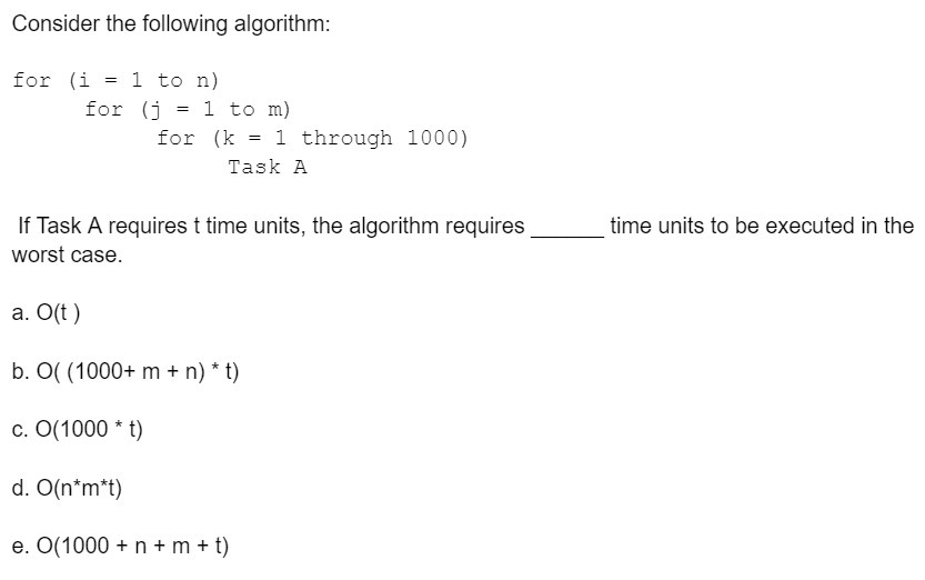 Solved Consider the following algorithm:for (i = 1 ﻿to n)for | Chegg.com