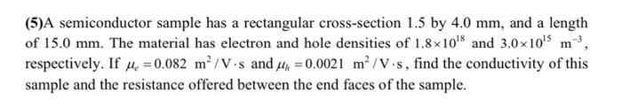 Solved (5)A semiconductor sample has a rectangular | Chegg.com