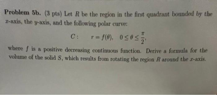 Solved Problem 5b. (3 pts) Let R be the region in the first | Chegg.com