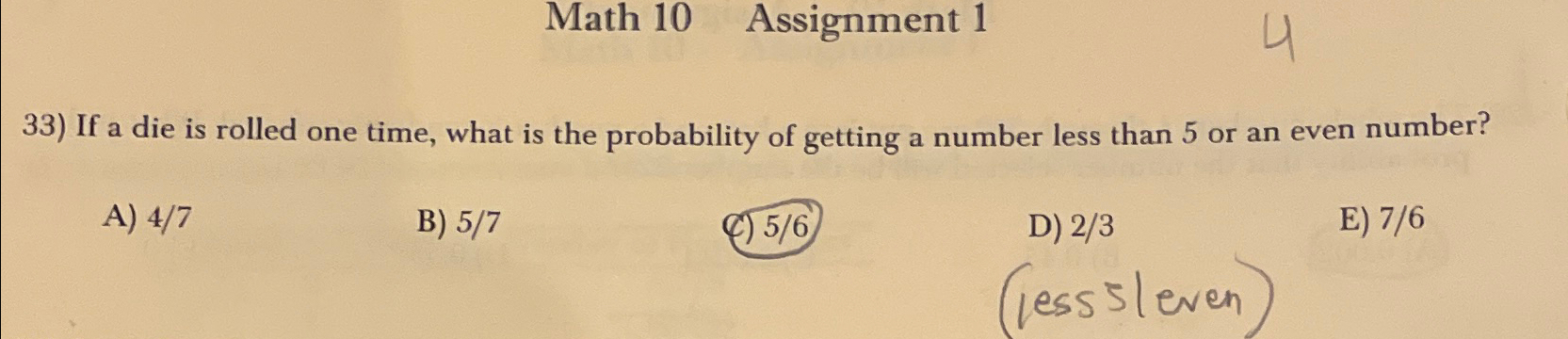 Solved Math 10 ﻿Assignment 1If a die is rolled one time, | Chegg.com