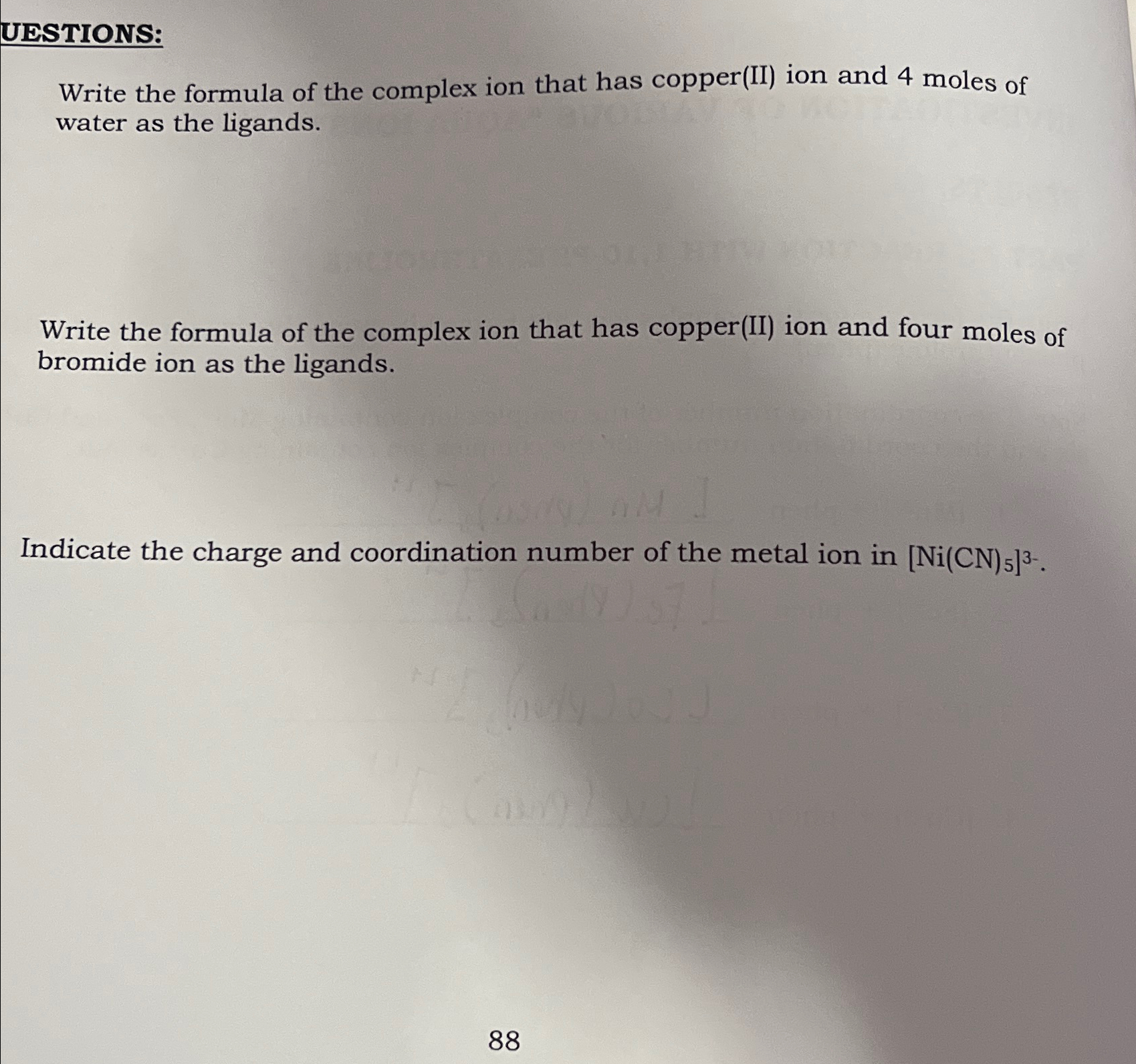 Solved UESTIONS:Write the formula of the complex ion that | Chegg.com