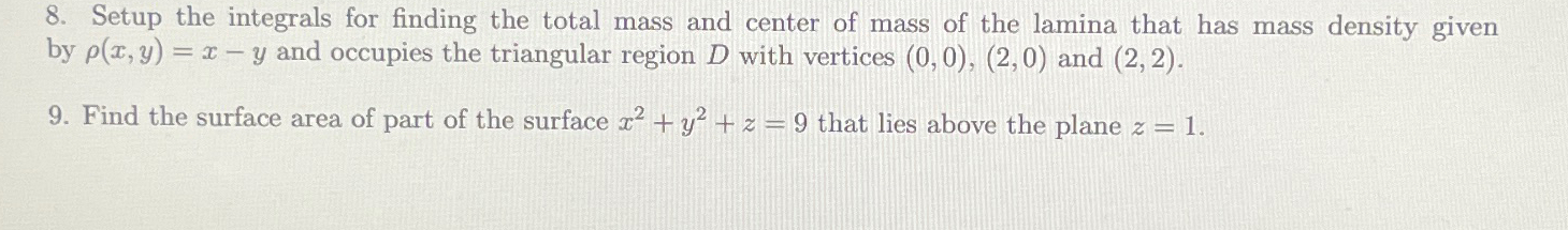 Solved Setup the integrals for finding the total mass and | Chegg.com