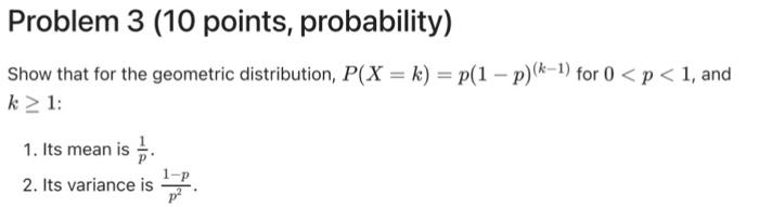 Solved Problem 3 (10 points, probability) Show that for the | Chegg.com