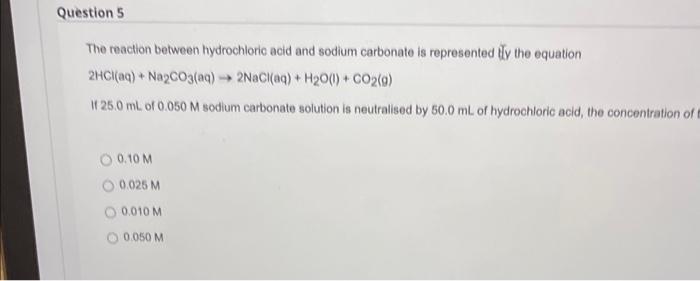 Solved The reaction between hydrochloric acid and sodium | Chegg.com