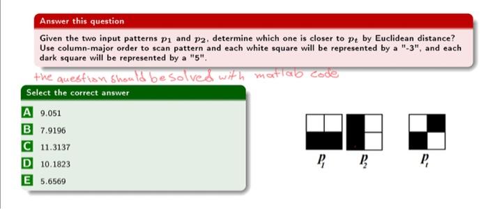 Answer this question Given the two input patterns p1 | Chegg.com