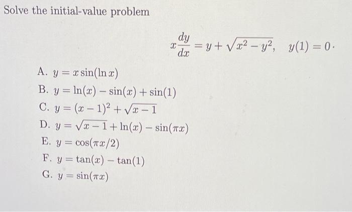 Solved Solve the initial-value problem xdxdy=y+x2−y2,y(1)=0 | Chegg.com