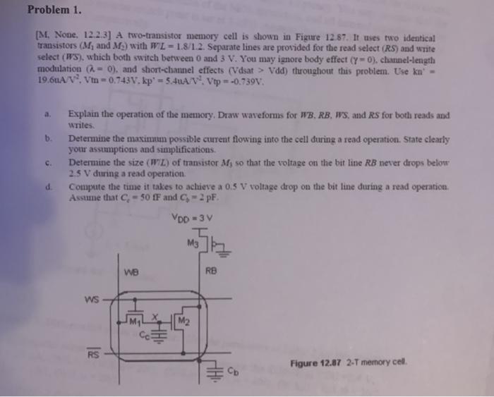 Solved Problem 1. [M. None. 12.2.3] A two-transistor memory | Chegg.com