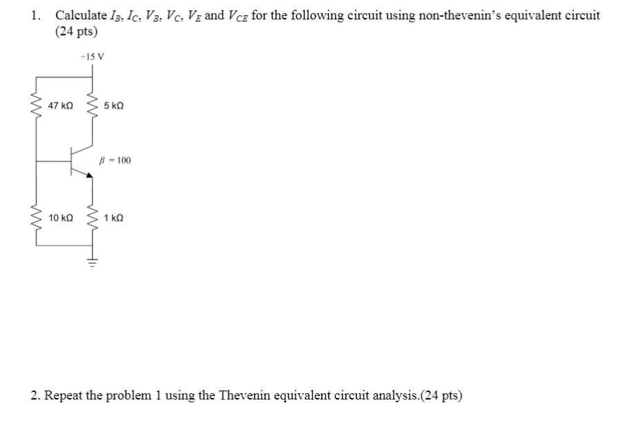 Solved Calculate IB,IC,VB,VC,VE ﻿and VCE ﻿for the following | Chegg.com