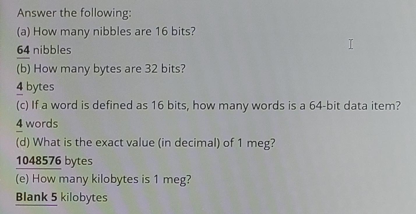 Solved Answer the following:(a) ﻿How many nibbles are 16 | Chegg.com