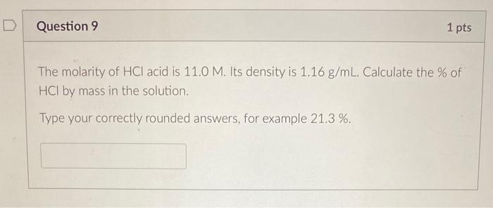 Solved The molarity of HCl acid is 11.0M. Its density is | Chegg.com