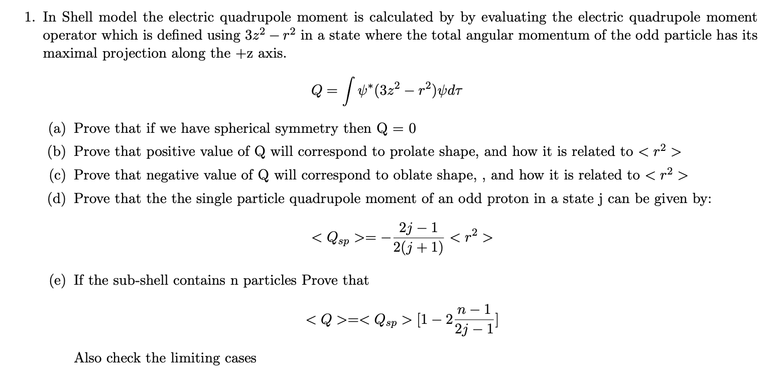 Solved In Shell model the electric quadrupole moment is | Chegg.com