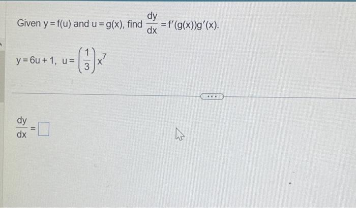 Solved Given y=f(u) and u=g(x), find dxdy=f′(g(x))g′(x). | Chegg.com