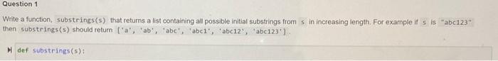 Solved Write A Function Substringss That Returns A List 2973