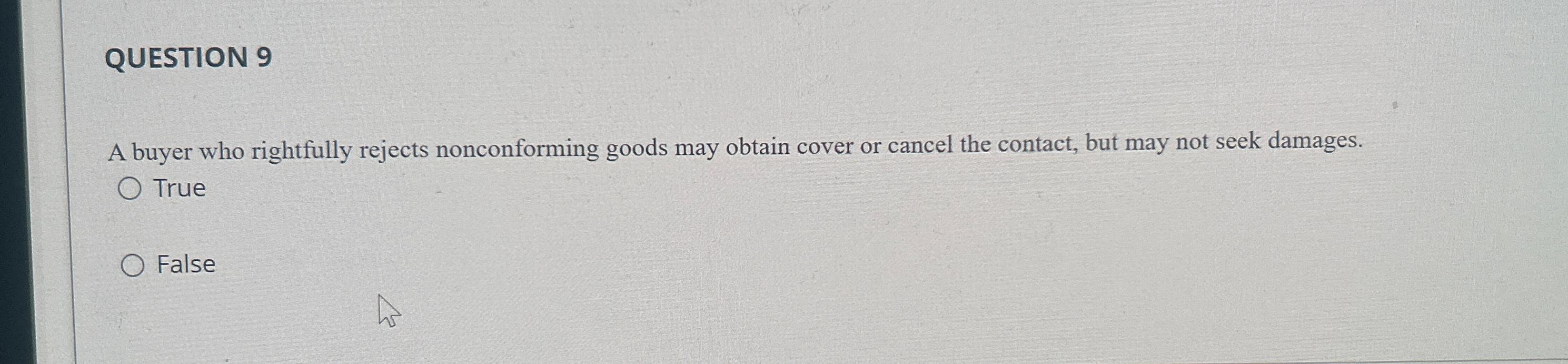 Solved QUESTION 9A buyer who rightfully rejects | Chegg.com