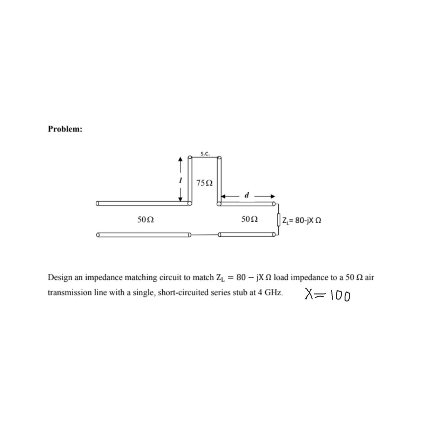 Solved Problem:Design an impedance matching circuit to match | Chegg.com