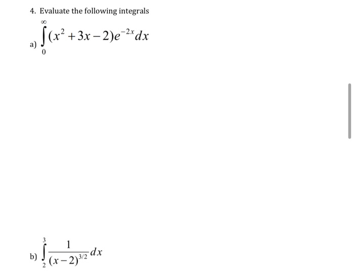 Solved 4. Evaluate the following integrals „ jer? 5(x’ + 3x | Chegg.com
