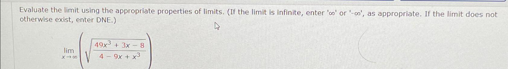 Solved Evaluate the limit using the appropriate properties | Chegg.com