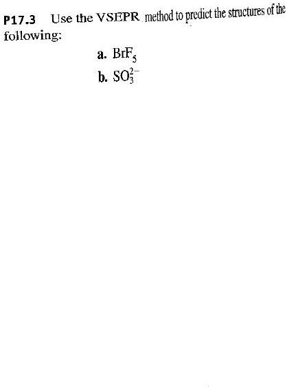 Solved Use the VSEPR method to predict the structures of the | Chegg.com