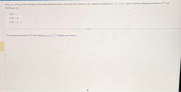 Solved Let p0. P1, and p2 be the orthogonal polynomials | Chegg.com