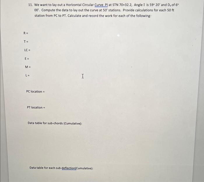 Solved 11. We want to lay out a Horizontal Circular Curve | Chegg.com