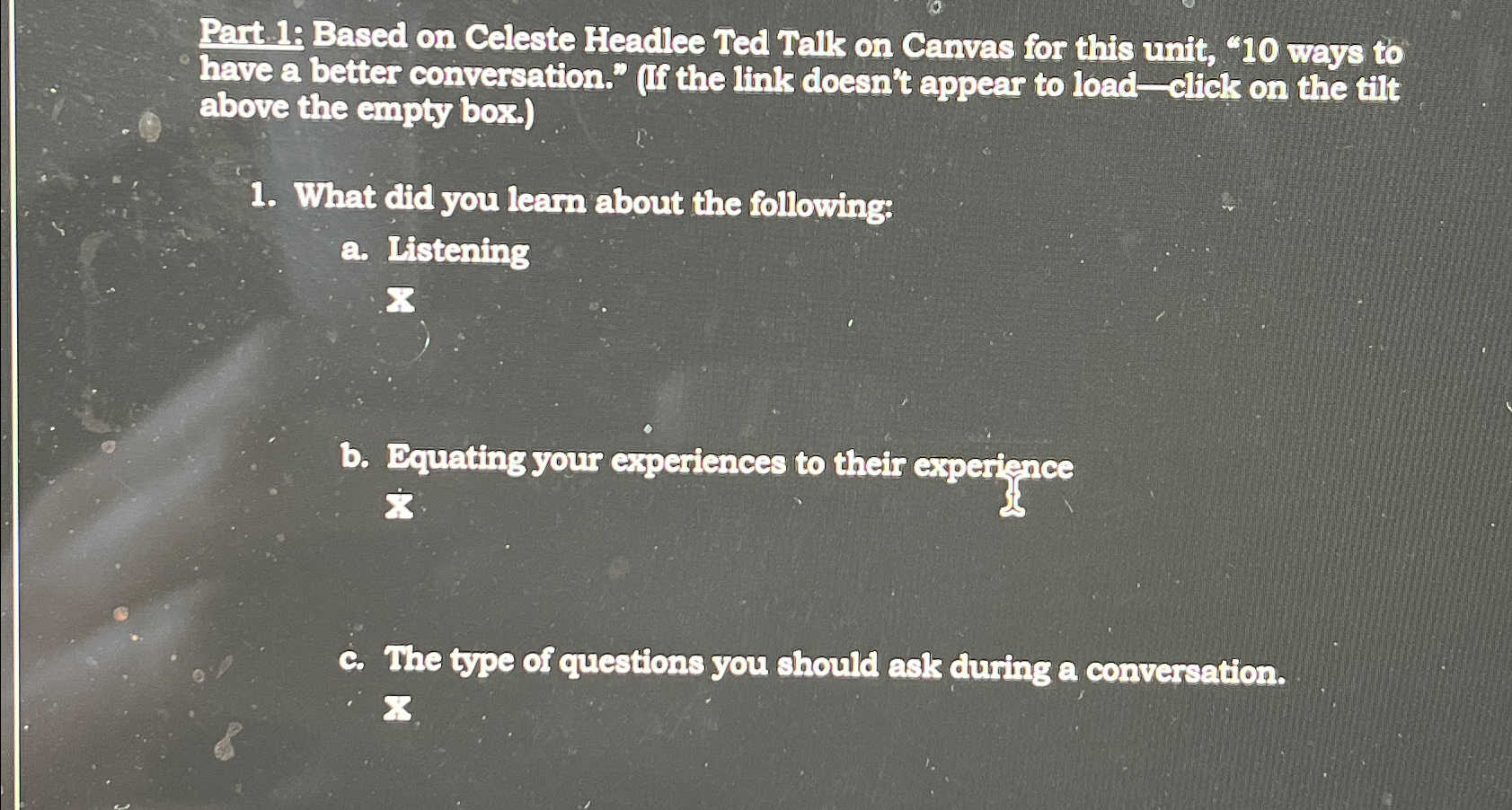 Solved Part.1: Based on Celeste Headlee Ted Talk on Canvas | Chegg.com