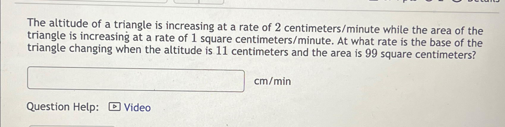 Solved The altitude of a triangle is increasing at a rate of | Chegg.com