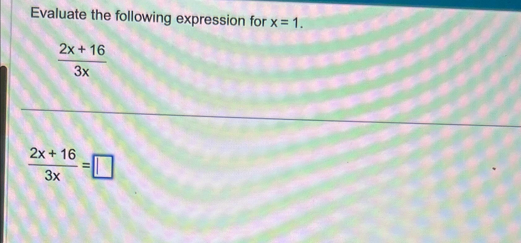 Solved Evaluate the following expression for | Chegg.com