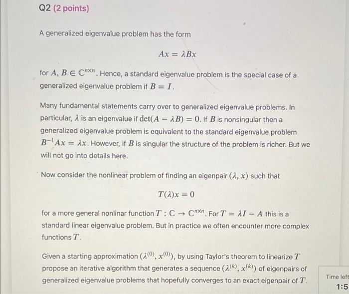 Solved Q2 (2 points) A generalized eigenvalue problem has | Chegg.com