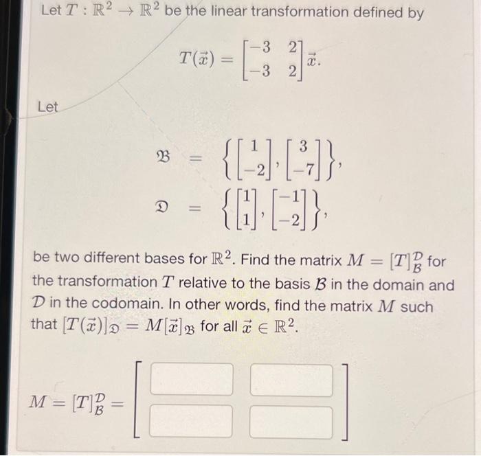 Solved Let T:R2→R2 be the linear transformation defined by | Chegg.com