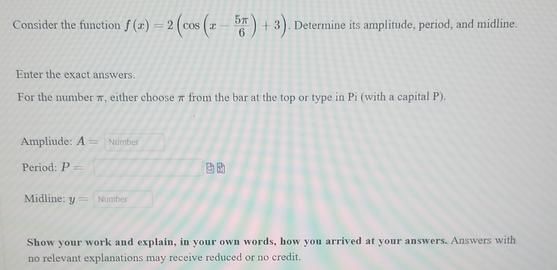 Solved Consider the function f(x)=2(cos(x−65π)+3). Determine | Chegg.com