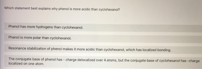Solved Which statement best explains why phenol is more | Chegg.com