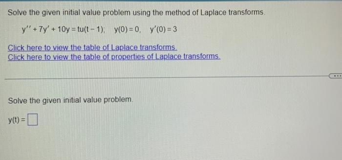 Solved + Solve the given initial value problem using the | Chegg.com