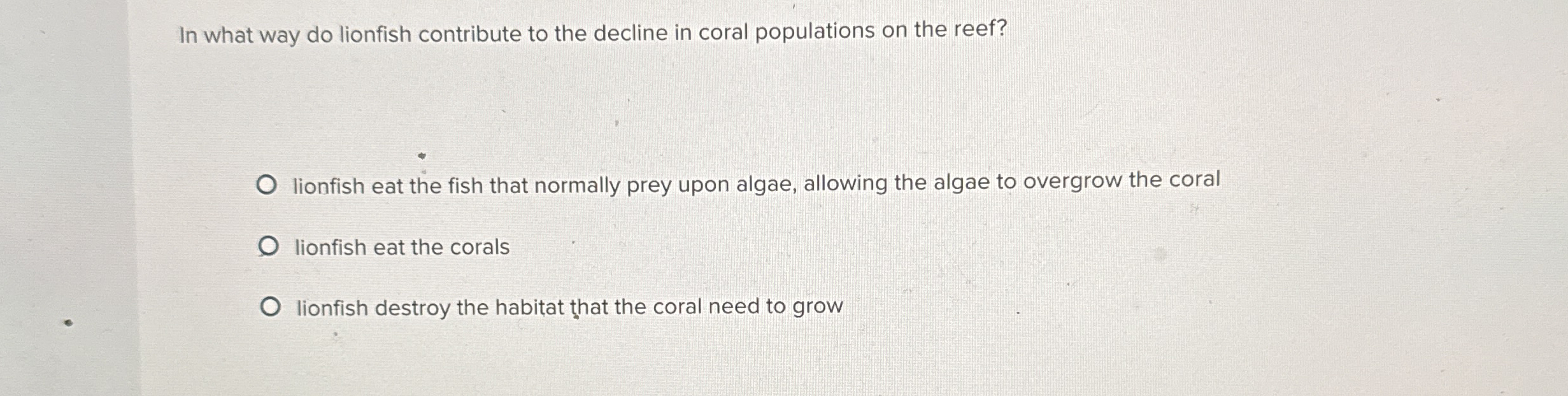 Solved In what way do lionfish contribute to the decline in | Chegg.com