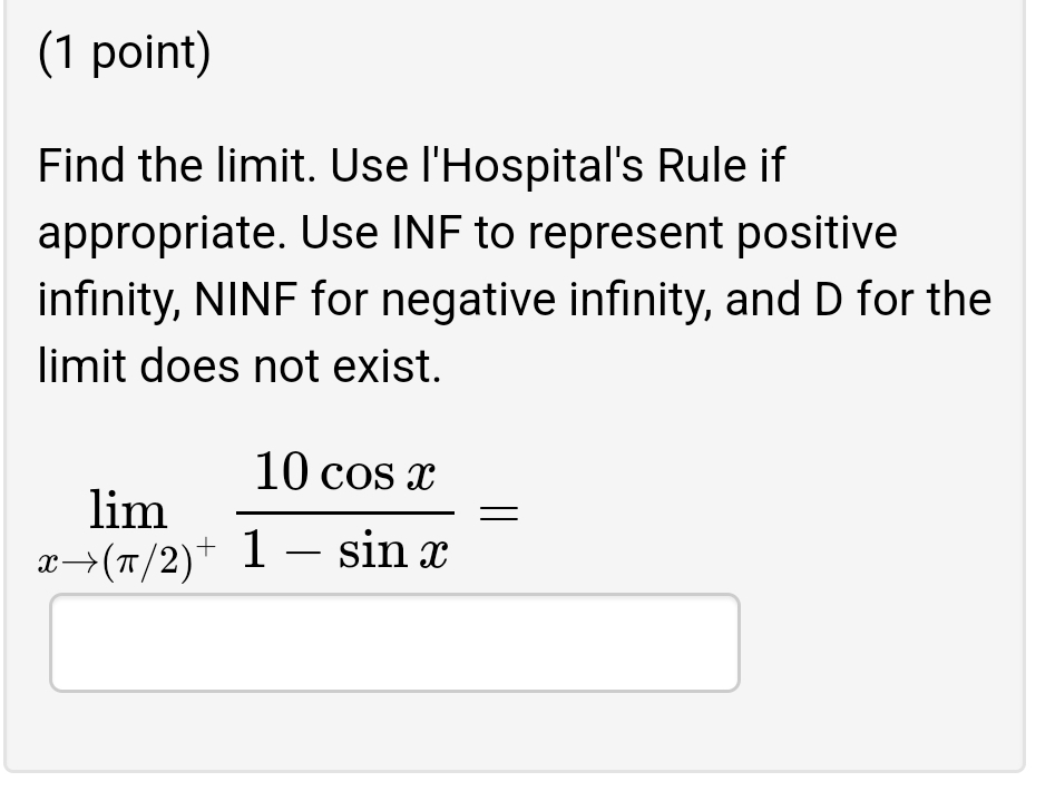 Solved (1 ﻿point)Find the limit. ﻿Use l'Hospital's Rule if | Chegg.com