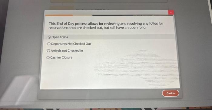 Solved This End of Day process allows for reviewing and | Chegg.com
