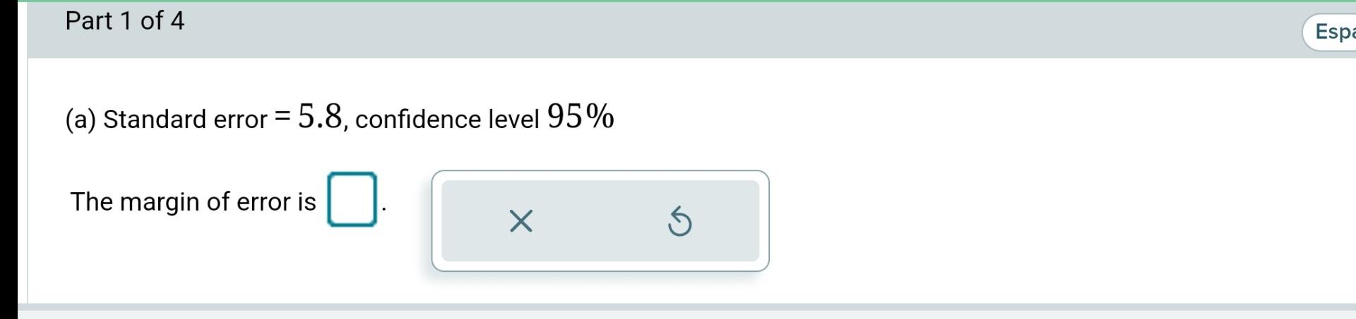 Solved Español Find the margin of error given the standard | Chegg.com