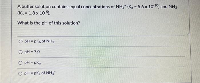 Solved A buffer solution contains equal concentrations of | Chegg.com
