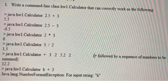Solved 1. Write a command-line class hw1.Calculator that can | Chegg.com