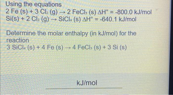 Solved Using the equations 2Fe(s)+3Cl2( g)→2FeCl3( | Chegg.com