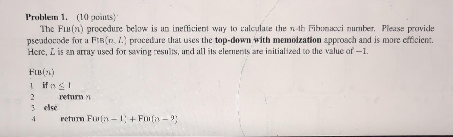 Solved Problem 1. (10 points) The FIB(n) procedure below is | Chegg.com