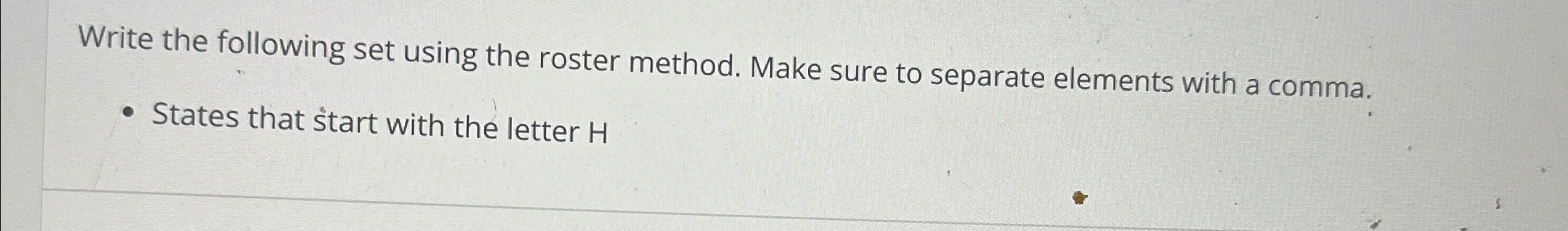 Solved Write the following set using the roster method. Make | Chegg.com